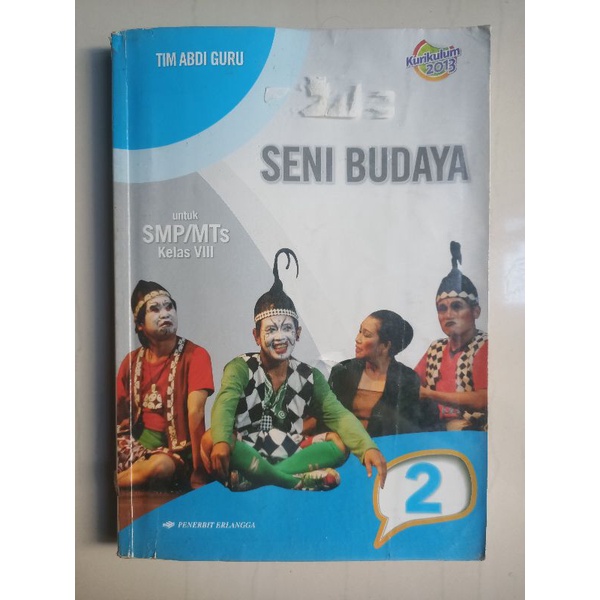 Jual Buku Seni Budaya untuk SMP/MTS Kelas 8 Kurikulum 2013 Erlangga | Shopee Indonesia