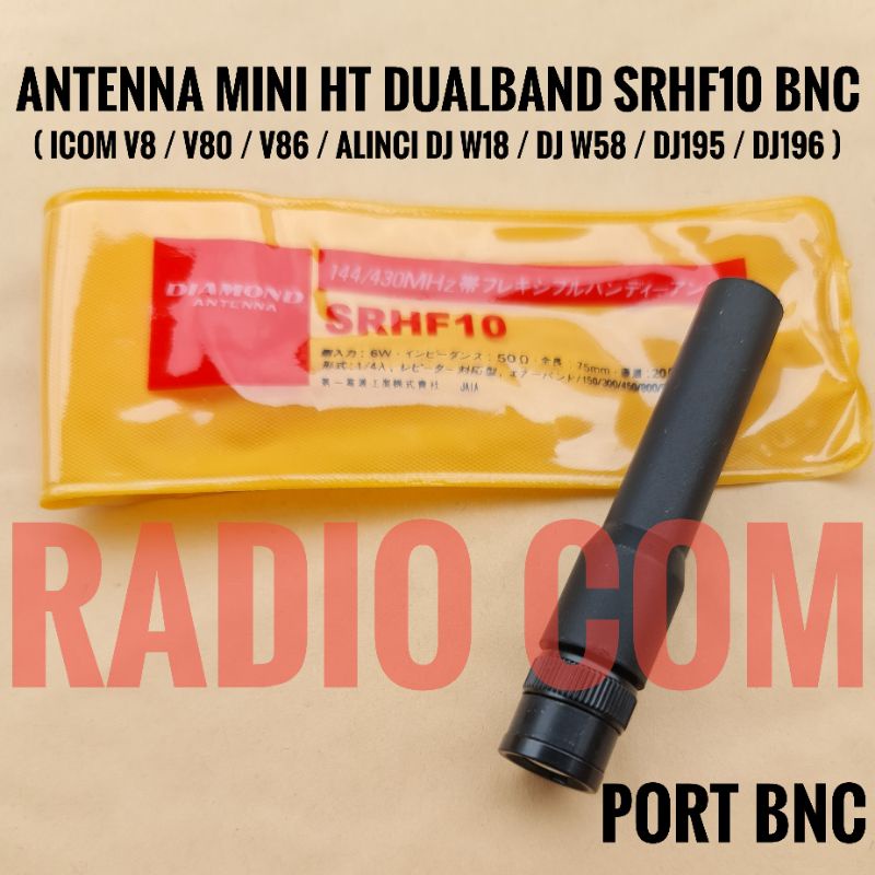 Jual ANTENA MINI HT ICOM V80 V85 V86 ALINCO DJ 196 DJ195 W58 ANTENA HT DUALBAND MINI BNC FEMALE ...