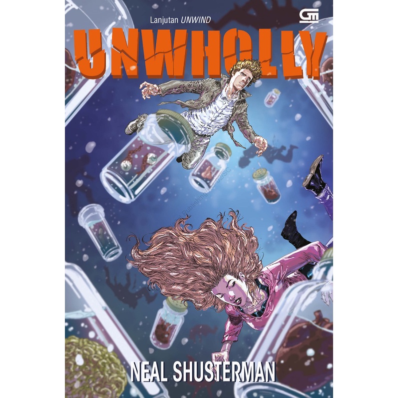 Jual Novel Unwholly Lanjutan Unwind Neal Shusterman Original Segel ...