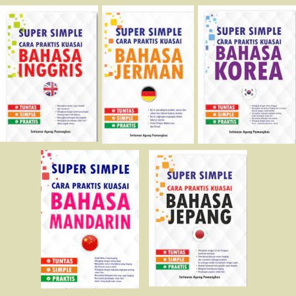 Jual BUKU SUPER SIMPLE CARA PRAKTIS KUASAI BAHASA INGGRIS - JERMAN - KOREA - MANDARIN - JEPANG ...