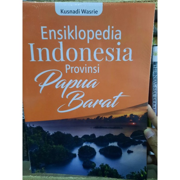 Jual Buku Ensiklopedia Indonesia Provinsi Papua Barat Andi Offset ...