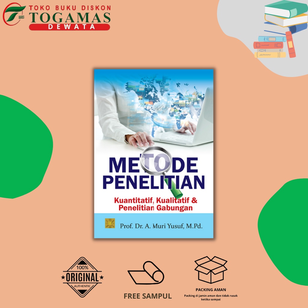 Jual BUKU METODE PENELITIAN | METODE PENELITIAN KUANTITATIF, KUALITATIF & PENELITIAN GABUNGAN ...