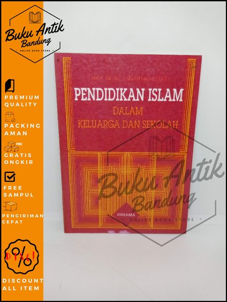 Jual Pendidikan Islam Dalam Keluarga Dan Sekolah Zakiyah Darajat