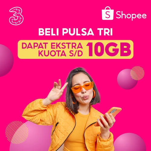 Beli Pulsa Tri, Dapat Ekstra Kuota S/D 10GB