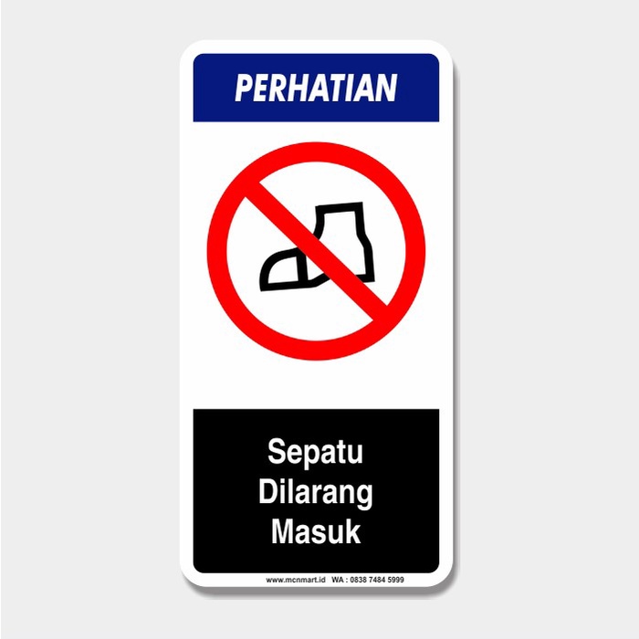 Jual Grosir Safety Sign Rambu K3 Perhatian Sepatu Dilarang Masuk 20cmx ...