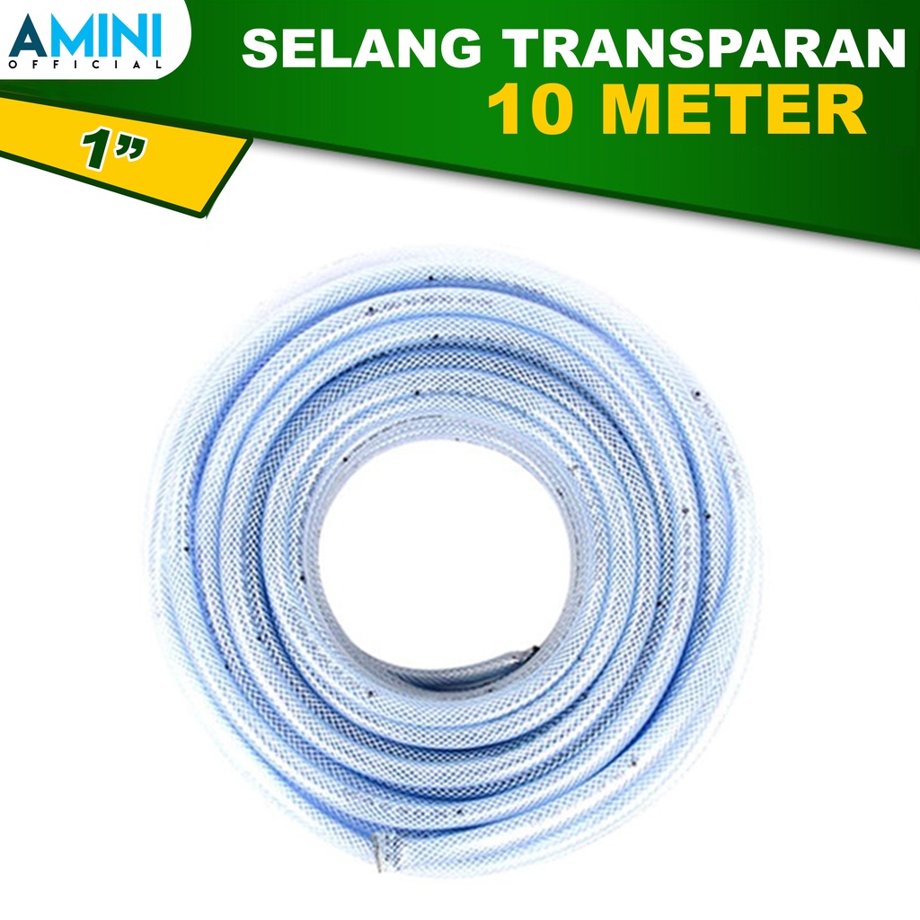 Jual AMINI Selang Air 1 Inch 10 Meter Selang Benang Transparan Elastis ...