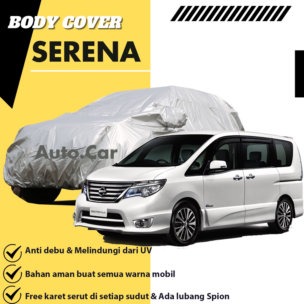 Jual Body Cover Mobil SERENA Sarung Mobil Serena/Selimut Mobil Serena ...