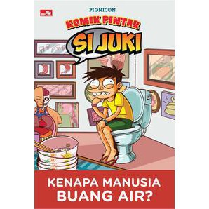 Jual Kwh Komik Pintar Si Juki Kenapa Manusia Buang Air - Pionicon ...