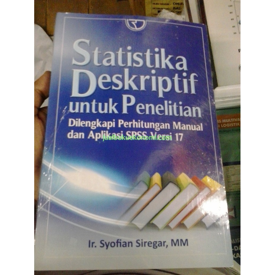Jual Buku Statistika Deskriptif Untuk Penelitian - Sofyan Siregar | Shopee Indonesia