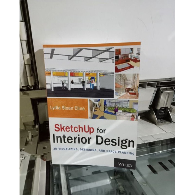 Jual Buku SketchUp for Interior Design 3D Visualizing, Designing ... Jual Buku SketchUp for Interior Design 3D Visualizing, Designing ...