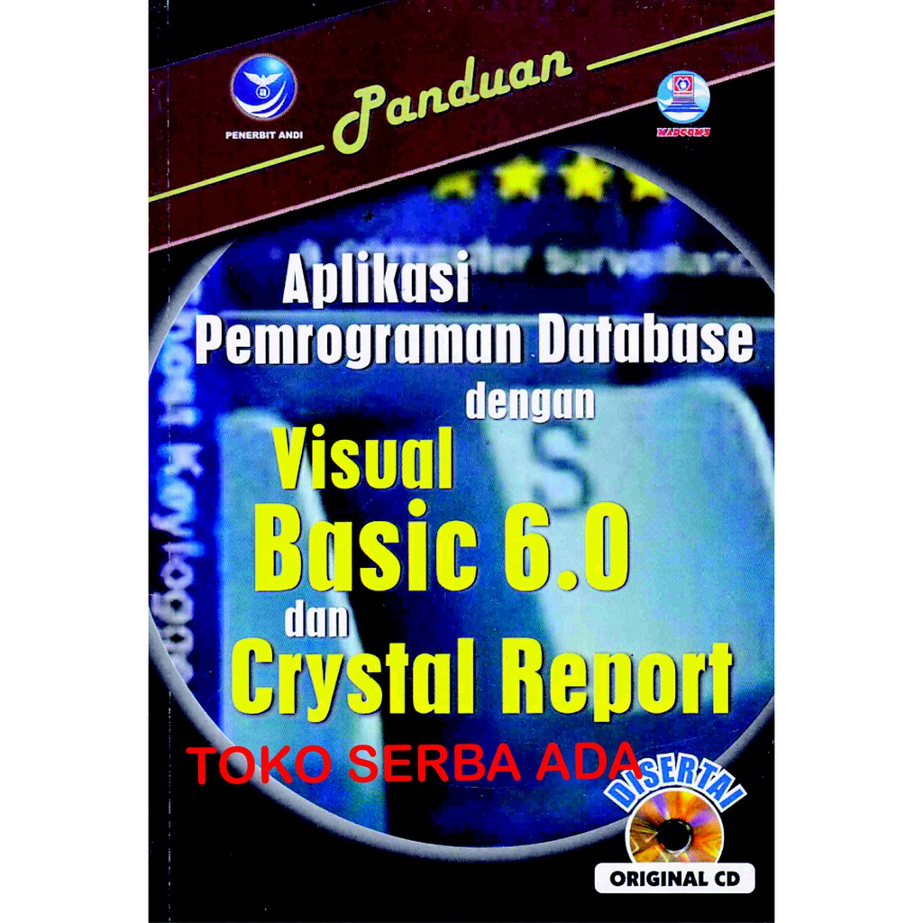 Jual Panduan Aplikasi Pemrograman Database dengan Visual Basic 6.0 dan ... Jual Panduan Aplikasi Pemrograman Database dengan Visual Basic 6.0 dan ...