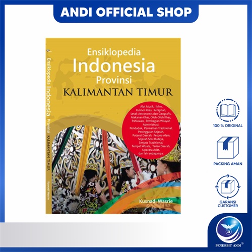 Jual Penerbit Andi - Ensiklopedia Indonesia Provinsi KALIMANTAN TIMUR ...