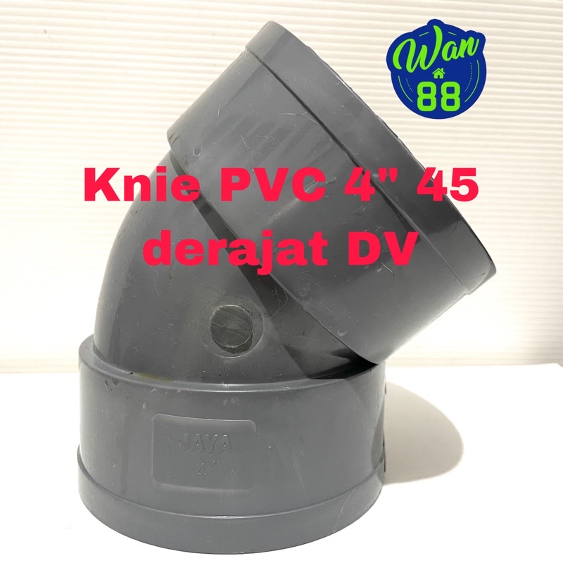 Jual Knee knie PVC Jaya 4" x 45 derajat DV | Shopee Indonesia