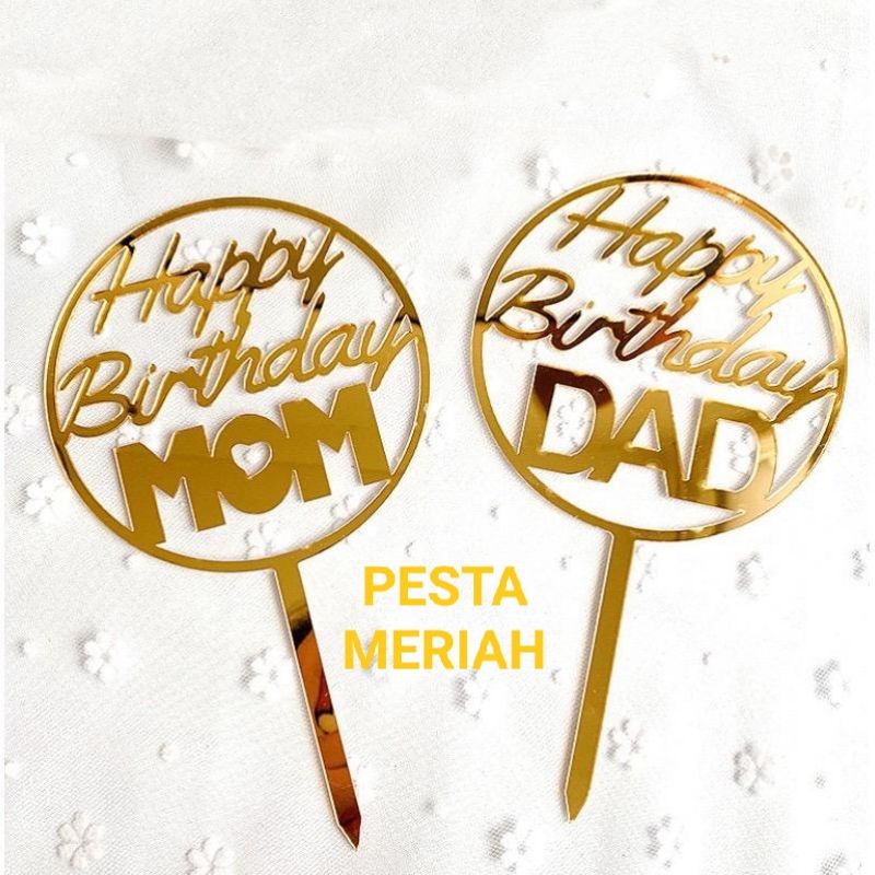 Jual CAKE TOPPER HAPPY BIRTHDAY MOM / CAKE TOPPER HAPPY BIRTHDAY DAD ...
