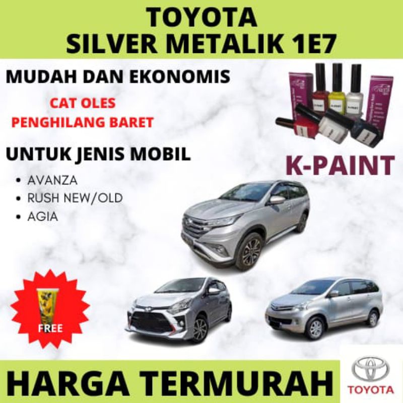 Jual CAT OLES MOBIL TOYOTA SILVER METALICK 1E7,AVANZA,CALYA, RUSH,AGYA ...