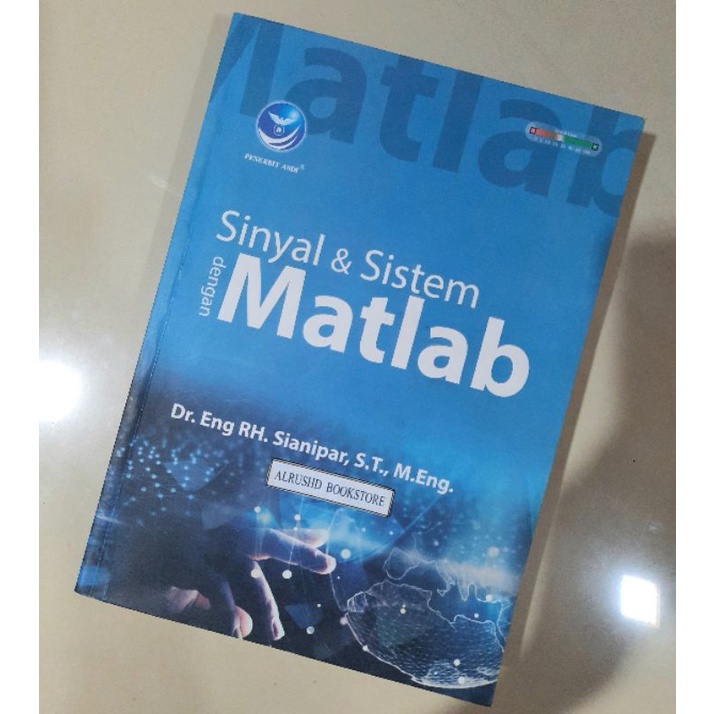 Jual Buku ORIGINAL100% ⭐⭐⭐ Sinyal dan Sistem dengan MATLAB > Eng RH ...
