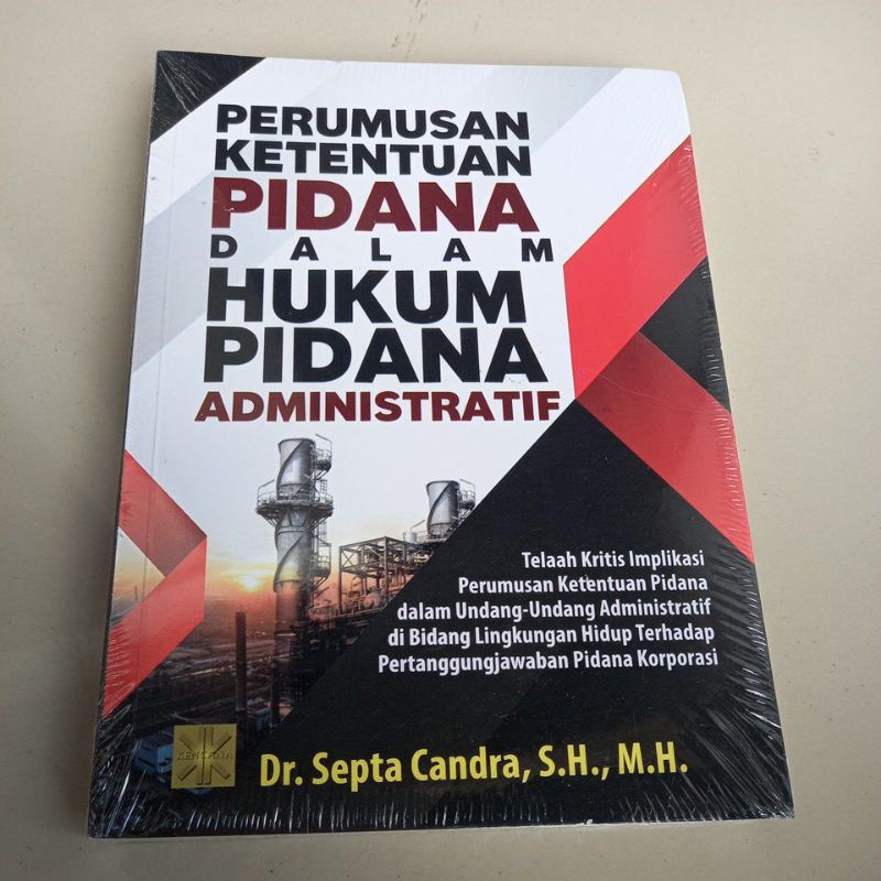 Jual BUKU PERUMUSAN KETENTUAN PIDANA DALAM HUKUM PIDANA ADMINISTRATIF ... Jual BUKU PERUMUSAN KETENTUAN PIDANA DALAM HUKUM PIDANA ADMINISTRATIF ...