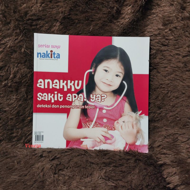 Jual Serial Buku Nakita Anakku Sakit Apa, Ya (Original) | Shopee Indonesia
