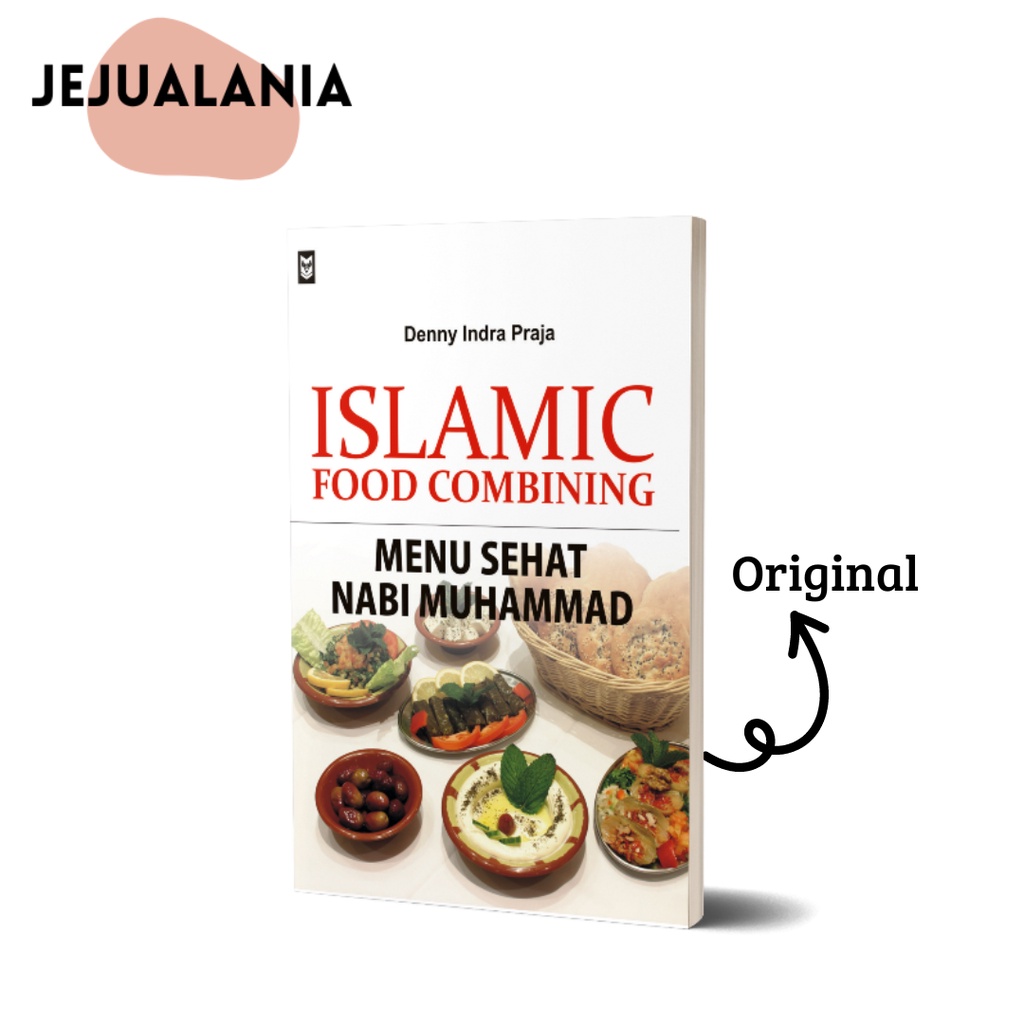 Jual BUKU POLA MAKAN SEHAT: ISLAMIC FOOD COMBINING - MENU SEHAT NABI ...