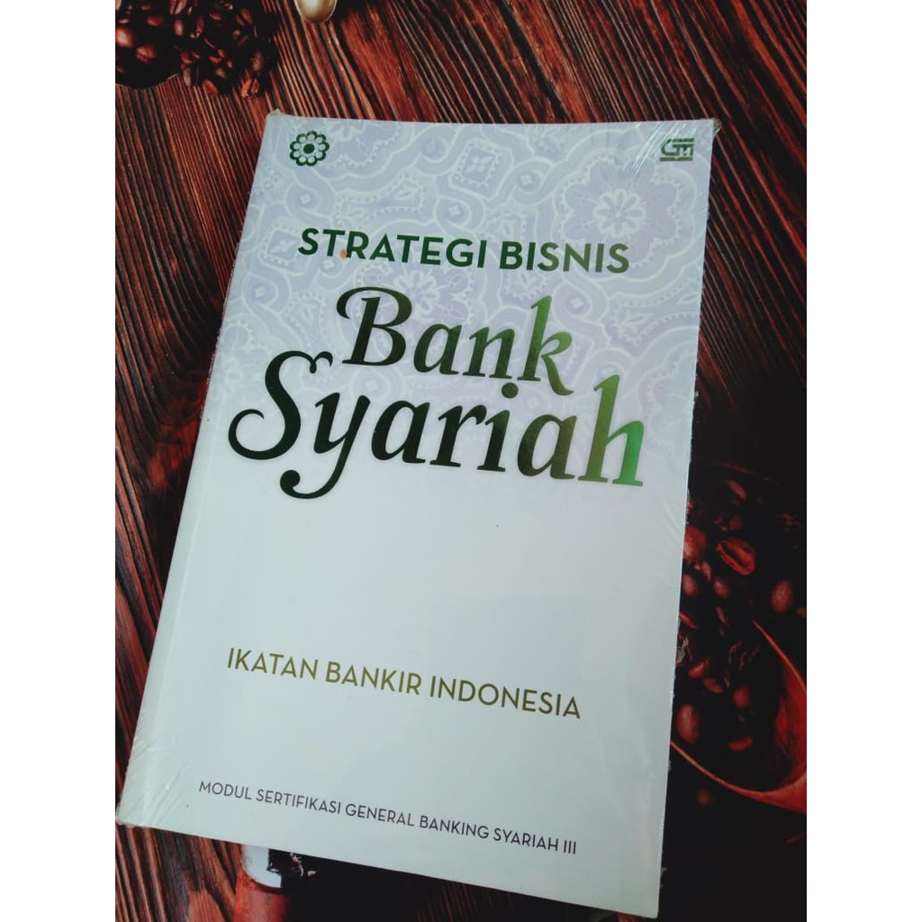 Jual Strategi Bisnis Bank Syariah karya Ikatan Bankir Indonesia (ORI ...