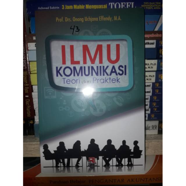 Jual Ilmu Komunikasi Teori Dan Praktek by Prof. Drs. Onong Ucjhana Effendy | Shopee Indonesia