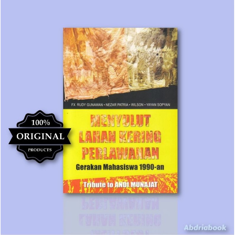 Jual Buku MENYULUT LAHAN KERING PERLAWAN gerakan mahasiswa 1990-an ...