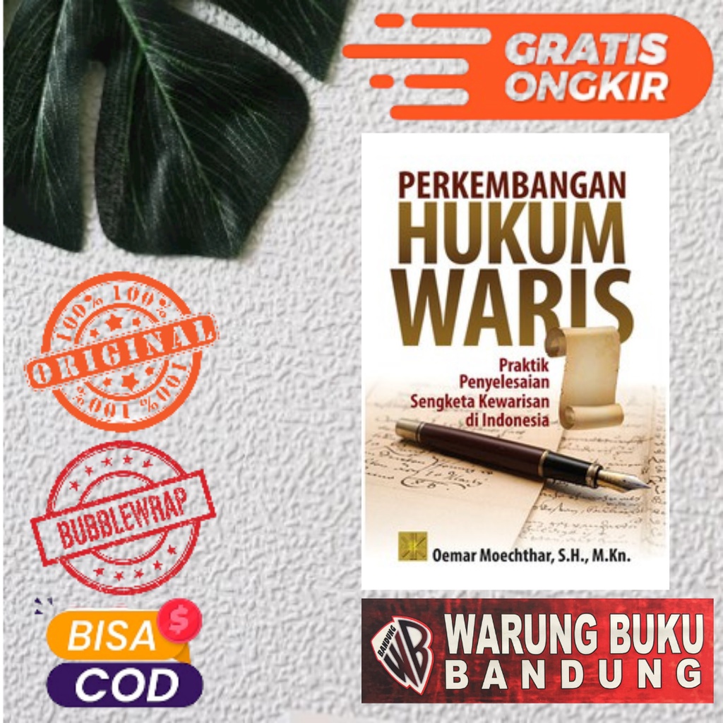 Jual BUKU PERKEMBANGAN HUKUM WARIS PRAKTIK PENYELESAIAN SENGKETA KEWARISAN DI INDONESIA - Oemar ...