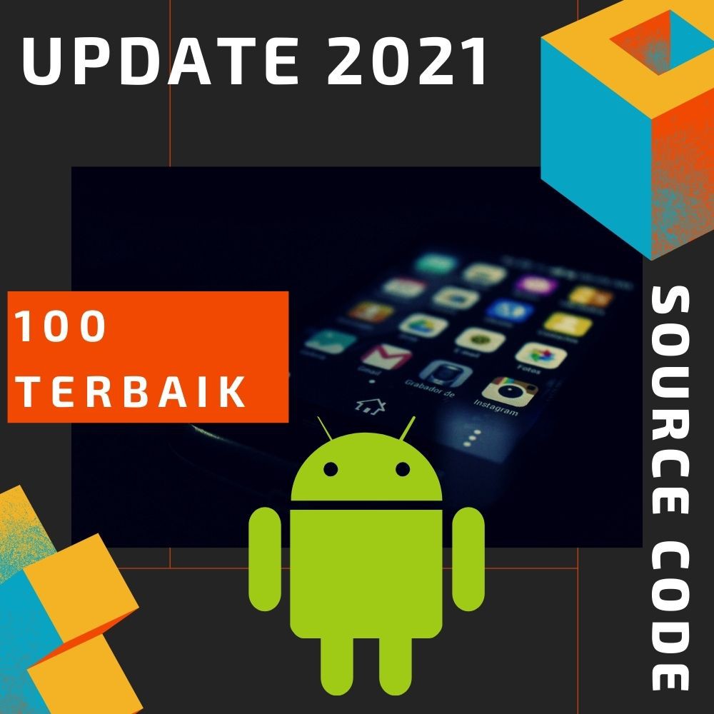 Jual Jual Source Code Android 2021 Koleksi Pilihan 100 Aplikasi Terbaik ...
