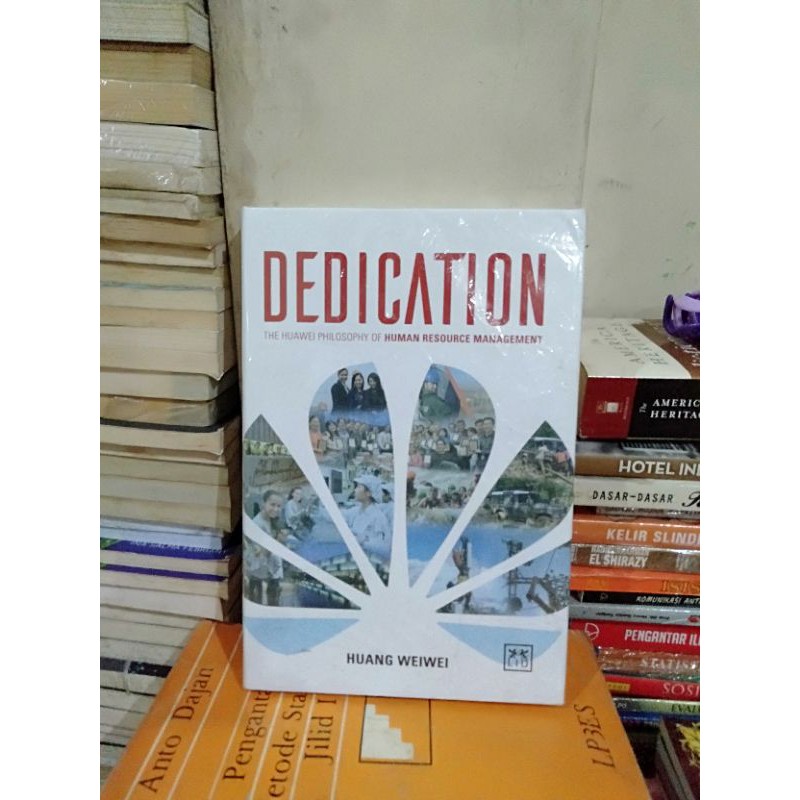 Jual ORI DEDICATION THE HUAWEI PHILOSOPHY OF HUMAN RESOURCE MANAGEMENT ...