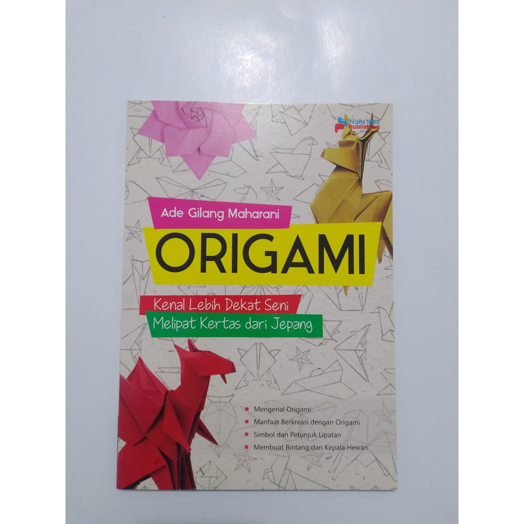 Jual Origami: Kenal Lebih Dekat Seni Melipat Kertas dari Jepang - Ade Gilang Maharani | Shopee ...