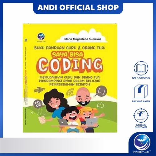 Jual Penerbit Andi - Buku Panduan Guru Dan Orang Tua: Saya Bisa Coding ... Jual Penerbit Andi - Buku Panduan Guru Dan Orang Tua: Saya Bisa Coding ...