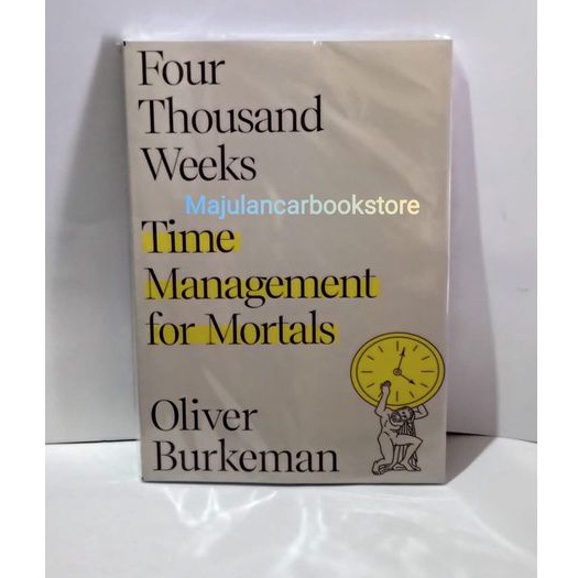 Jual Buku Four Thousand Weeks Time Management for Mortals | Shopee ...
