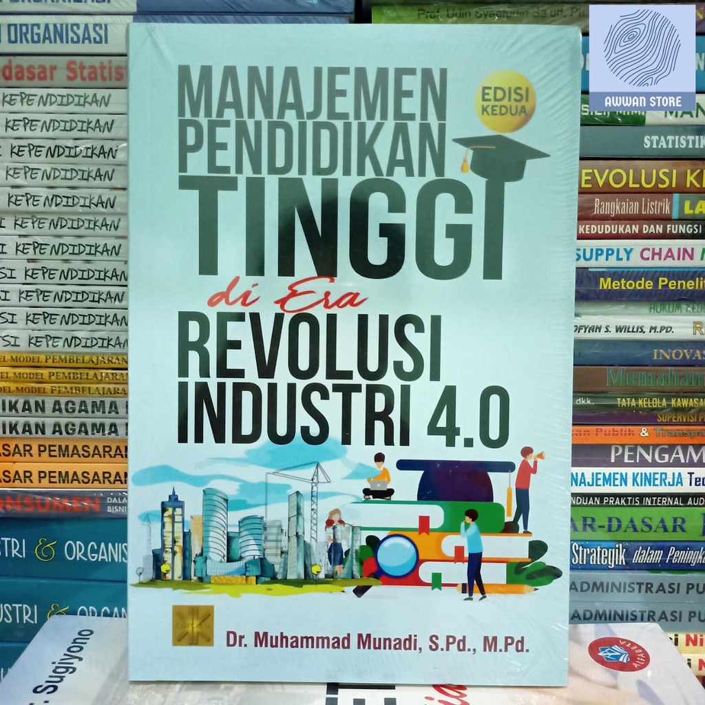 Jual Manajemen Pendidikan Tinggi di Era Revolusi Industri 4.0 oleh ...