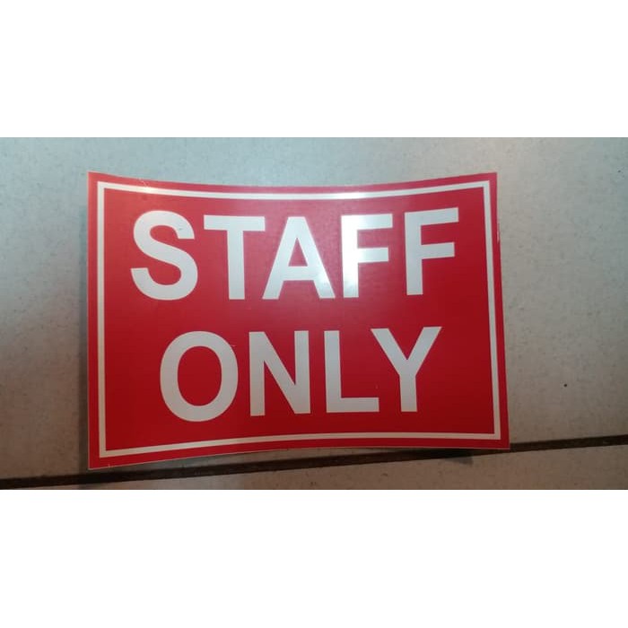 Jual SIGN LABEL STICKER STAFF ONLY BLACK DAN RED 15X10CM stiker K3 ...