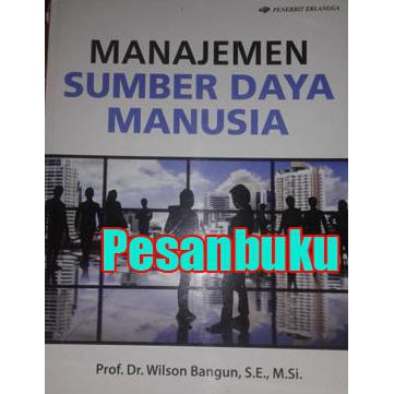 Jual Siap Kirim | Buku Jual Manajemen Sumber Daya Manusia Oleh Prof. Dr. Wilson Bangun, | Shopee ...