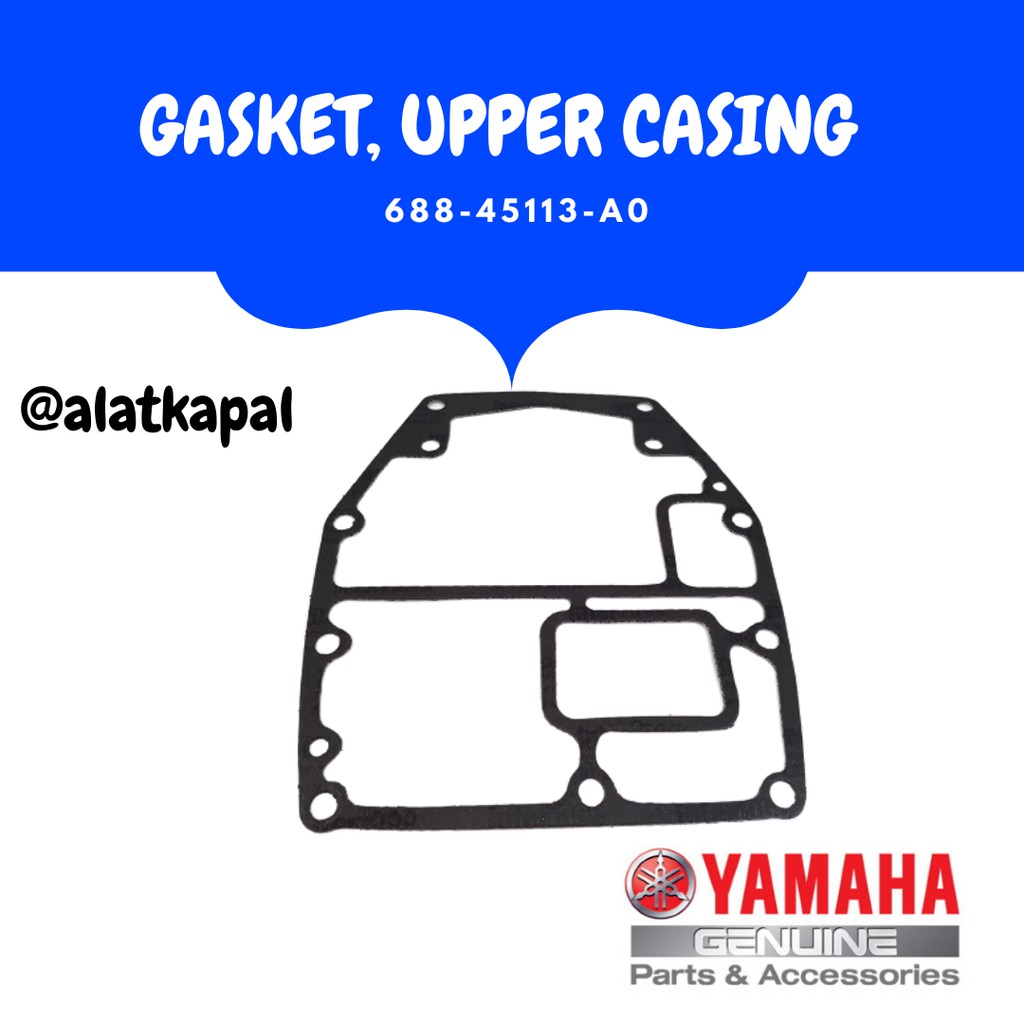 Jual GASKET UPPER CASING 688-45113-A0 UNTUK MESIN TEMPEL YAMAHA 85PK | Shopee Indonesia
