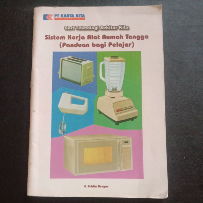 Jual Sistem Kerja Alat Rumah Tangga ( Panduan Bagi Pelajar ) - Kristin ...