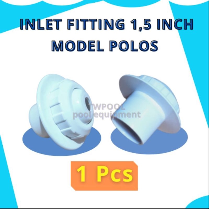 Jual inlet fitting kolam renang 1inch, 1,5 inch dan 2 inch polos ...