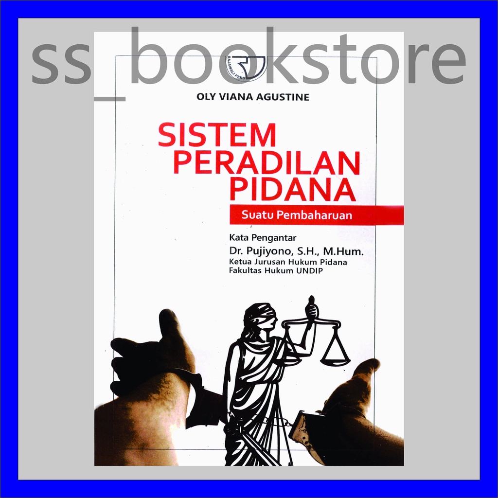 Jual SISTEM PERADILAN PIDANA SUATU PEMBAHARUAN OLY VIANA AGUSTINE | Shopee Indonesia