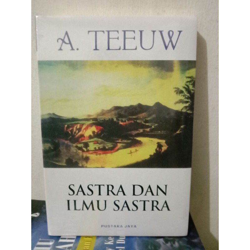 Jual buku sastra dan ilmu sastra a teeuw | Shopee Indonesia