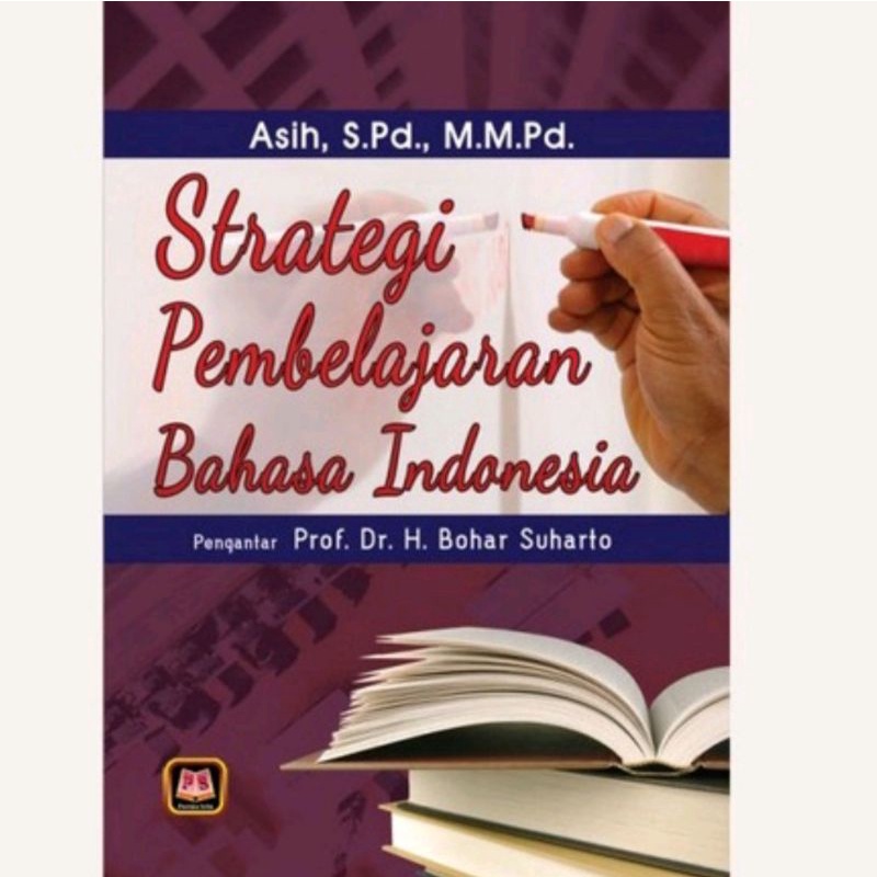 Jual Pustaka Setia Buku Strategi Pembelajaran Bahasa Indonesia - Asih ...