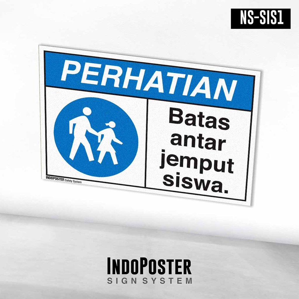 Jual Stiker Safety Sign Rambu K3 ANSI Batas Antar Jemput Siswa Sekolah ...