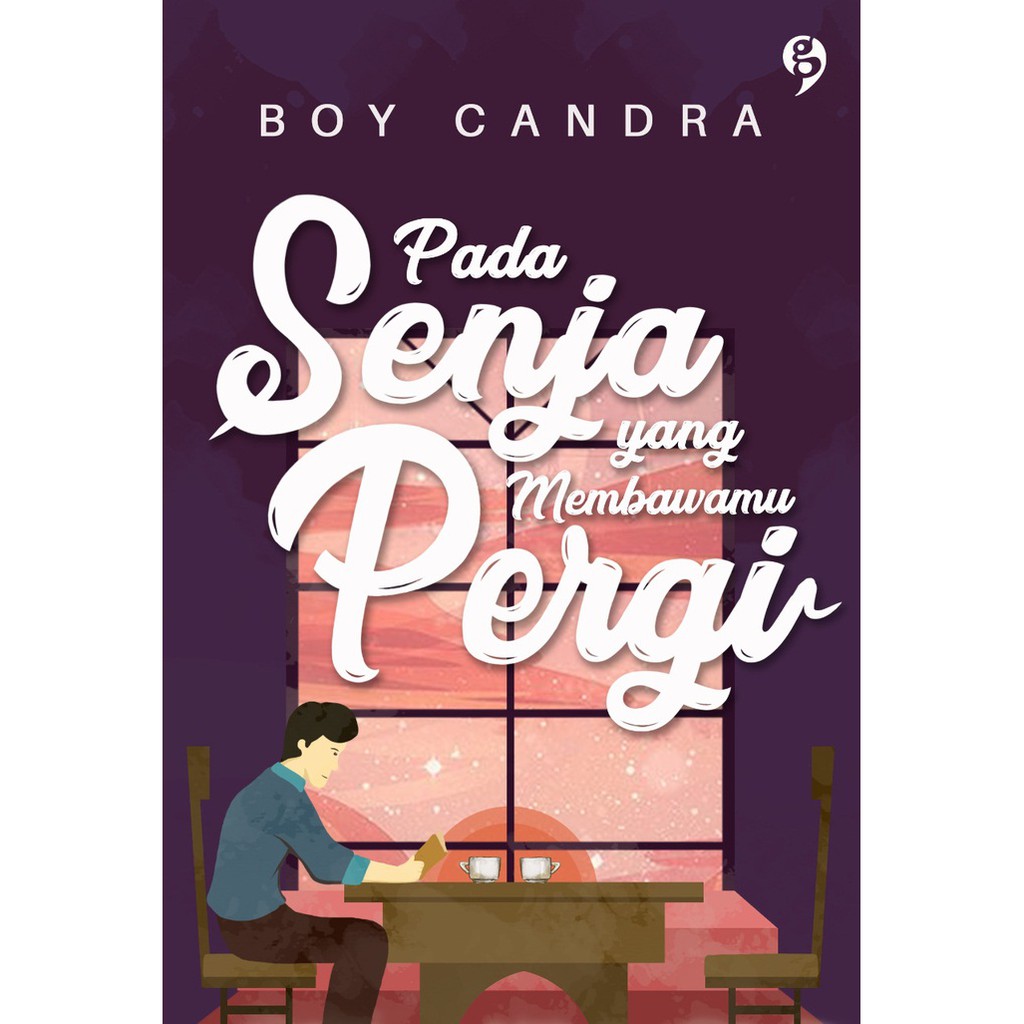 Jual Novel Pada Senja Yang Membawa Pergi Boy Chandra | Shopee Indonesia