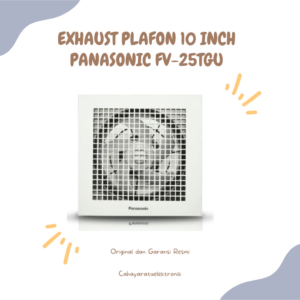 Jual PANASONIC EXHAUST CEILING FAN PLAFON 10 INCH FV-25TGU EKSOS ATAP ...