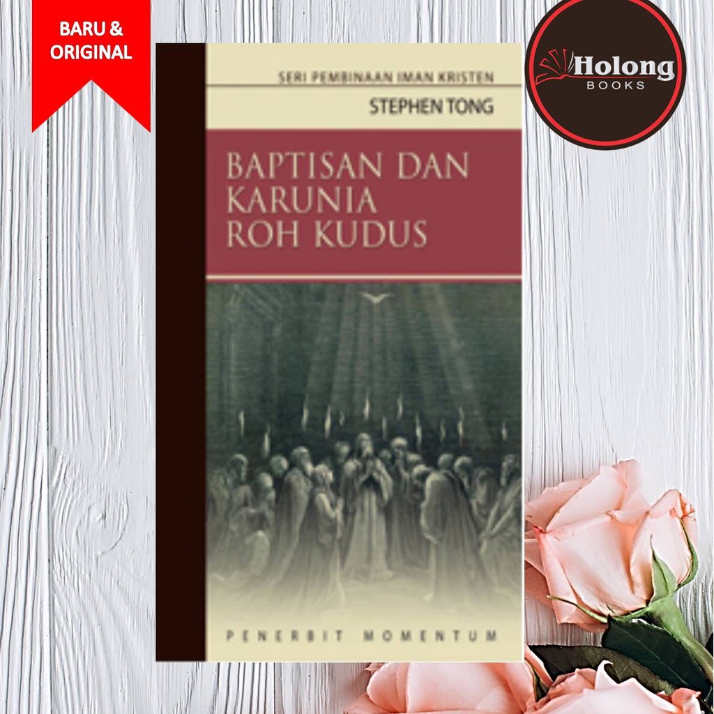 Jual Buku Baptisan dan Karunia Roh Kudus - Stephen Tong | Shopee Indonesia