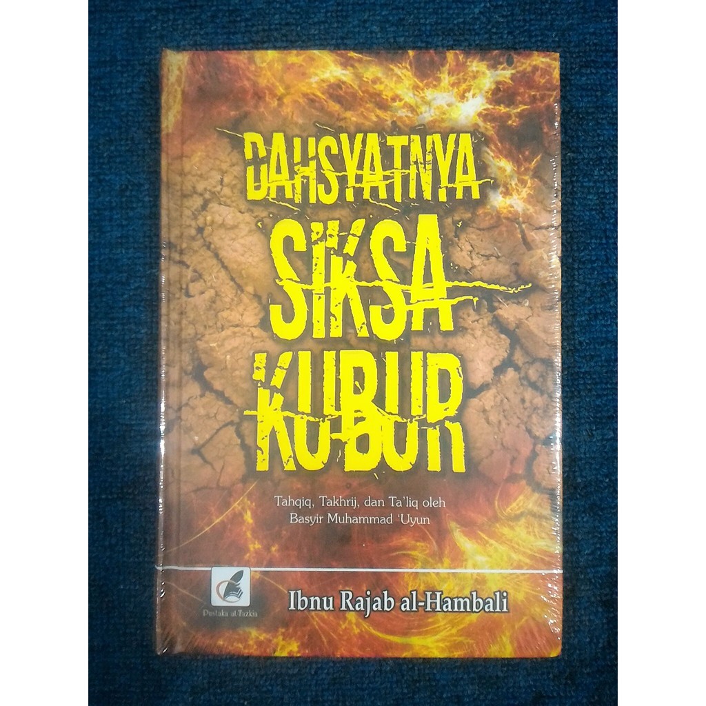 Jual DAHSYATNYA SIKSA KUBUR - Ibnu Rajab Al-Hambali | Shopee Indonesia