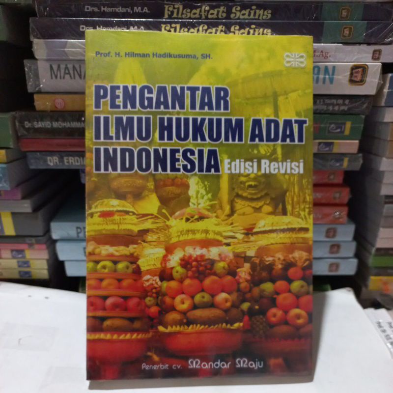 Jual Pengantar Ilmu Hukum Adat Indonesia edisi revisi - Prof.H. Hilman Hadikusuma,SH | Shopee ...