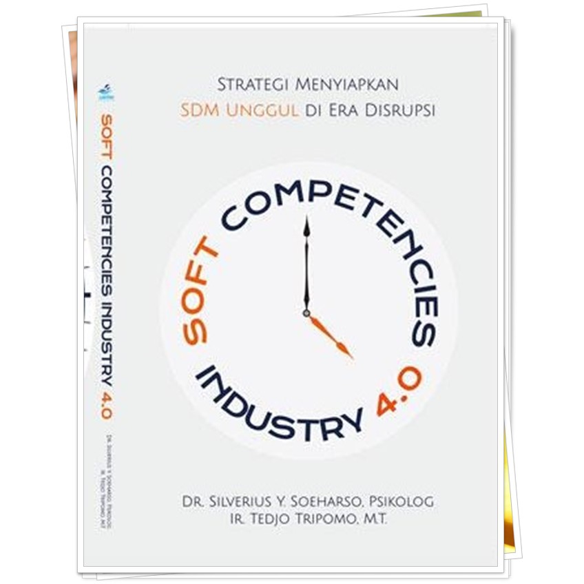 Jual Buku Baru Original - Soft Competencies Industry 4.0, Strategi Menyiapkan SDM Unggul Di Era ...