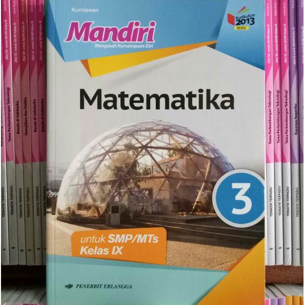 Jual BUKU MANDIRI MATEMATIKA SMP/MTS KELAS 9 REVISI K13N ERLANGGA | Shopee Indonesia
