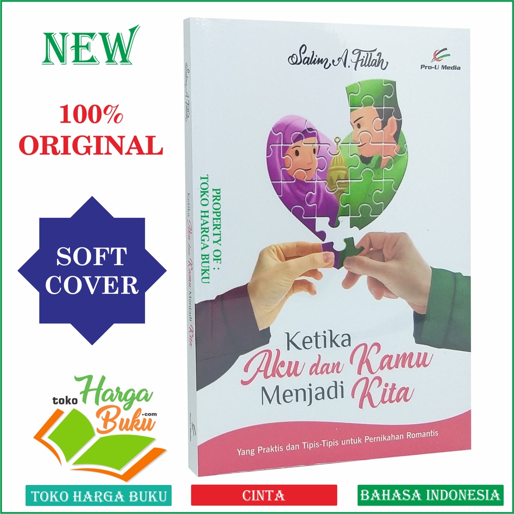 Jual Ketika Aku dan Kamu Menjadi Kita Karya Salim A. Fillah Penerbit Pro-U Media | Shopee Indonesia